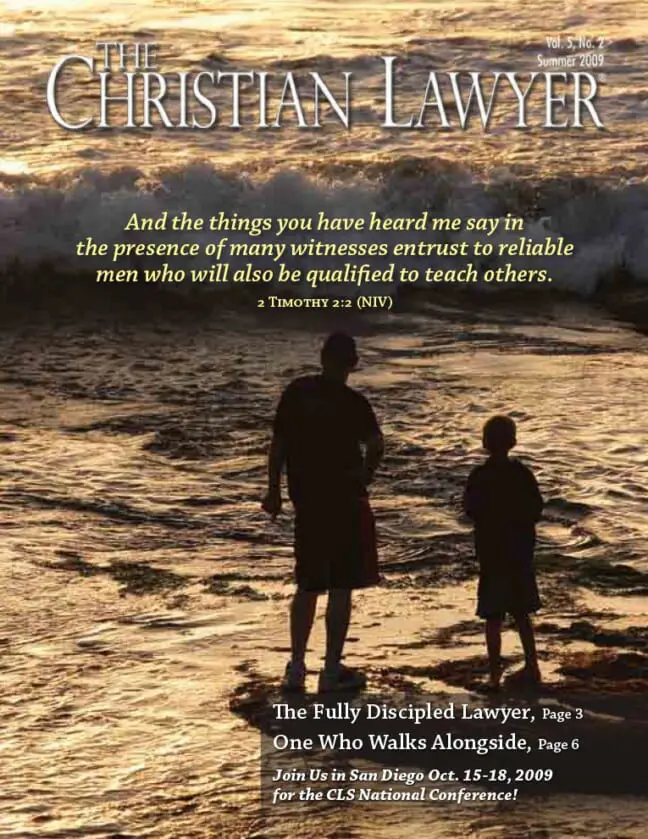 SUMMER 2009 ISSUE - Christian Legal Society