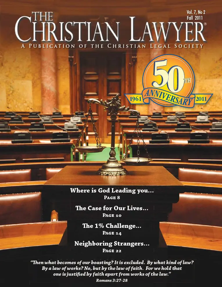 FALL 2011 ISSUE - Christian Legal Society